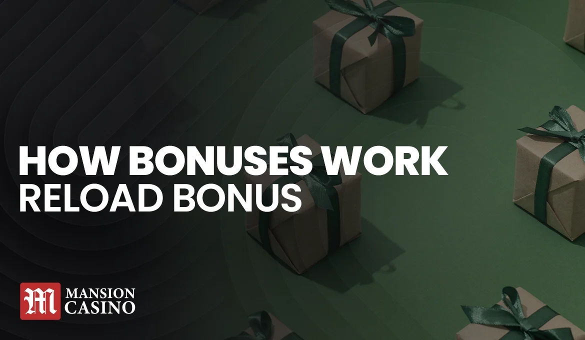What is a Reload Bonus at Online Casinos and How to Get One?